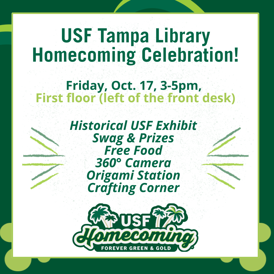 USF Libraries - Tampa Library Homecoming Celebration!